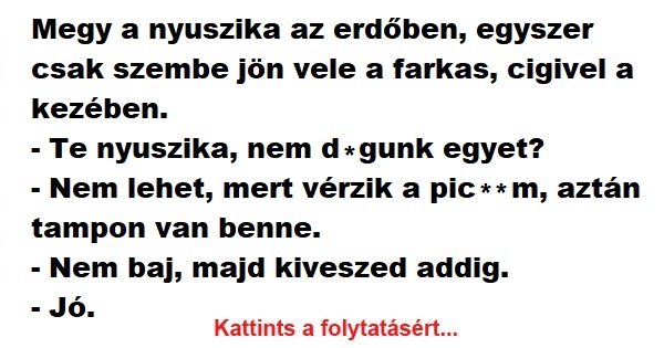 VICC: Megy a nyuszika az erdőben, egyszer csak szembe jön vele a farkas – Egyhelyen