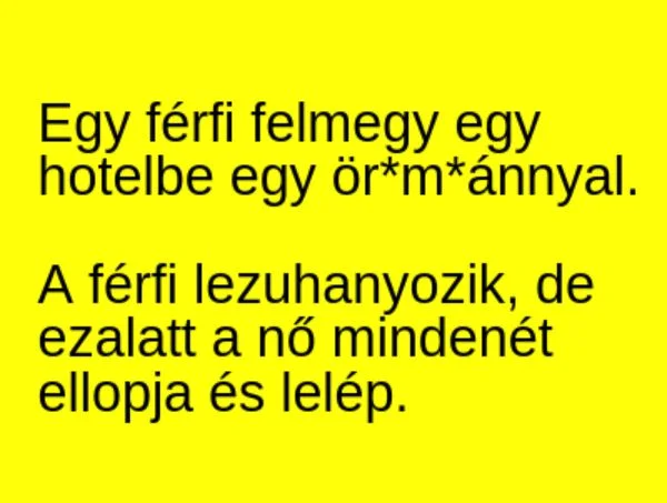VICC: Egy férfi felmegy egy hotelbe – Egyhelyen